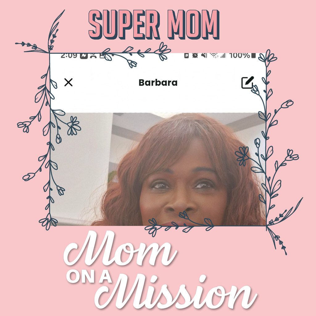 Barbara Myles | Super Mom