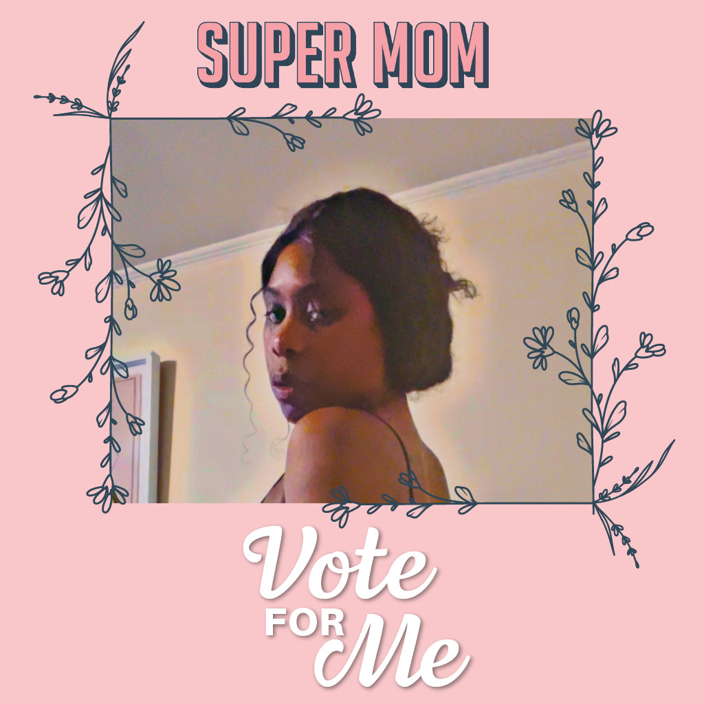 Quantasia Patterson | Super Mom