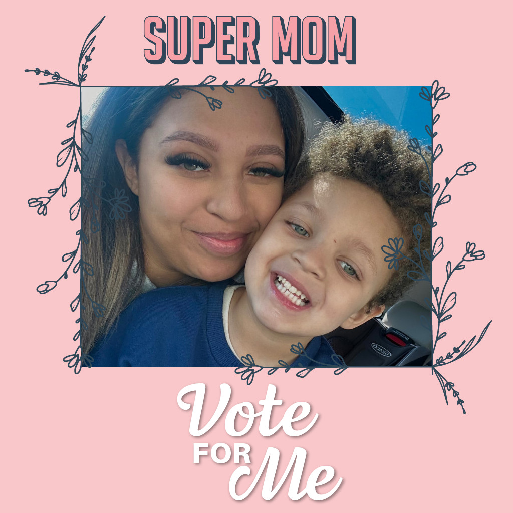 Makyah Baker | Super Mom