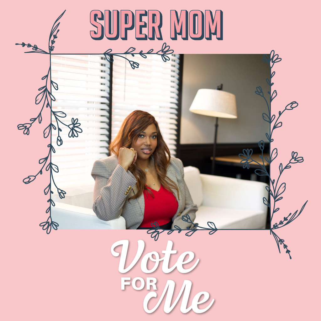 Laporscha Glover | Super Mom