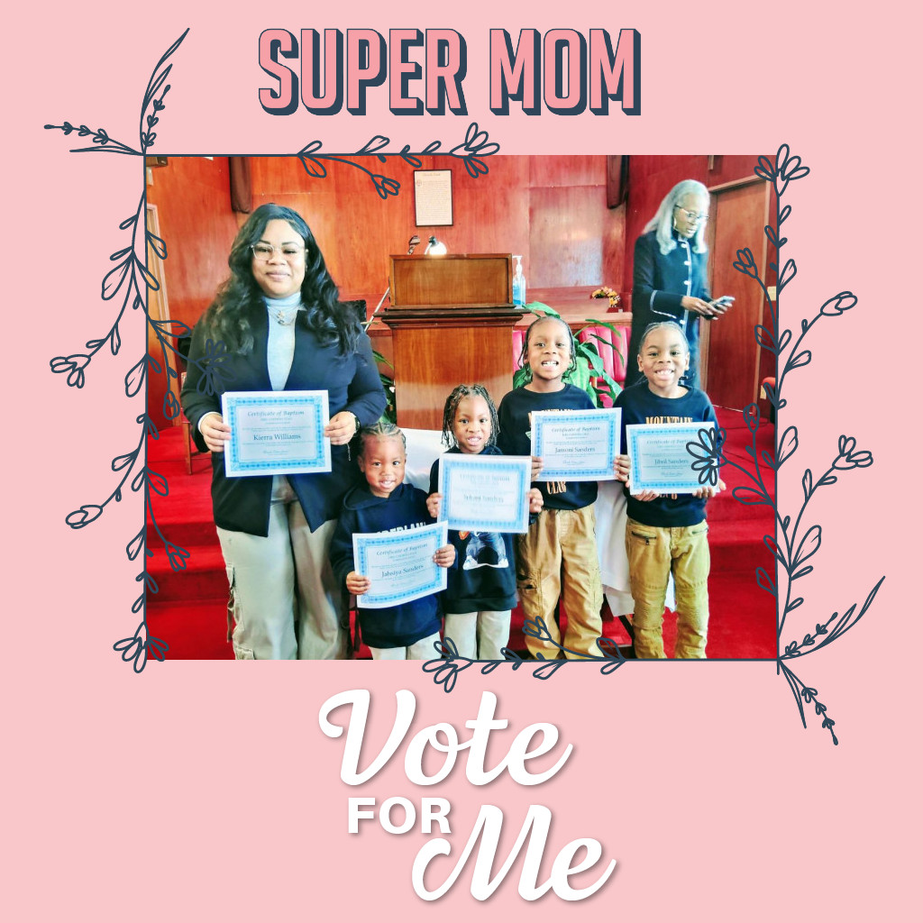Kierra Williams | Super Mom