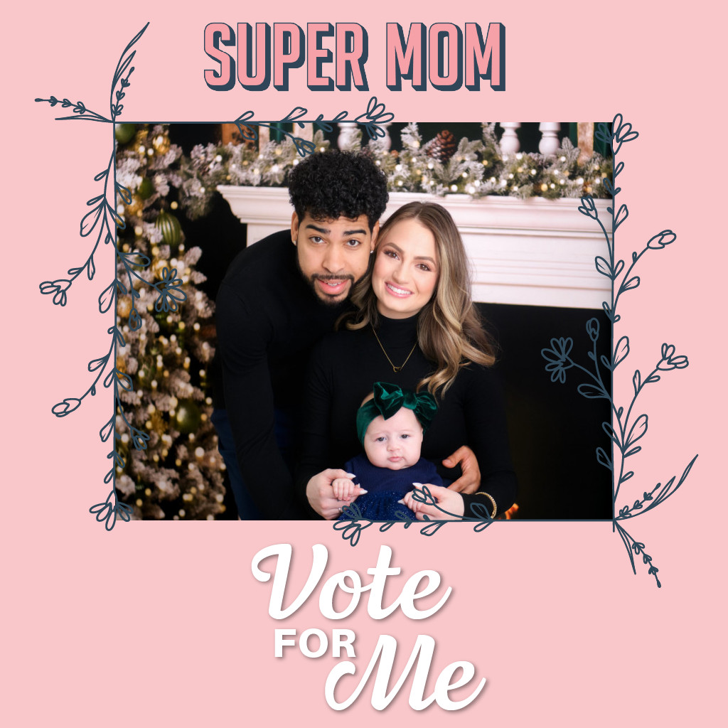 Haili Edwards | Super Mom